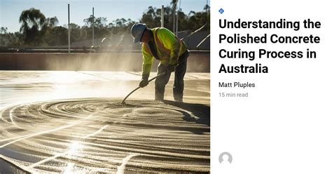Concrete Curing In Australia Key Methods And Best Practices