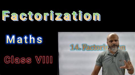 Factorization Class Viii Maths Part 3 Youtube