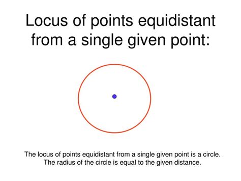 Ppt Locus Of Points Equidistant From A Single Given Point Powerpoint