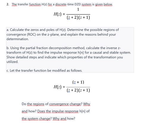 Solved The Transfer Function H Z For A Discrete Time DZD Chegg