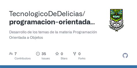 Github Tecnologicodedeliciasprogramacion Orientada A Objetos Desarrollo De Los Temas De La