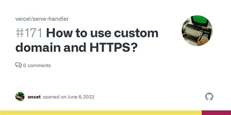 How To Use Custom Domain And · Issue 171 · Vercelserve Handler