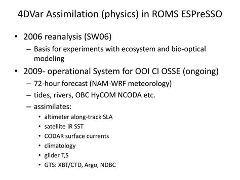Ppt 4dvar Assimilation Physics In Roms Espresso John Wilkin