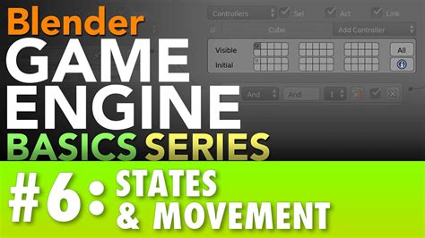 Blender Game Engine Basics Tutorial 6 States And Movement B3d