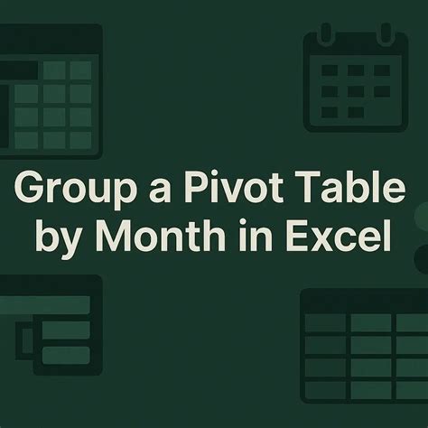 How To Group A Pivot Table By Month In Excel 2 Criteria Excel Insider