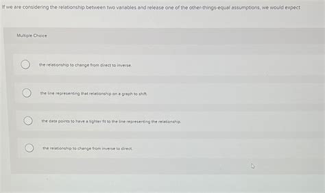 Solved If we are considering the relationship between two | Chegg.com