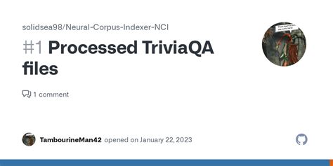 Processed Triviaqa Files · Issue 1 · Solidsea98neural Corpus Indexer
