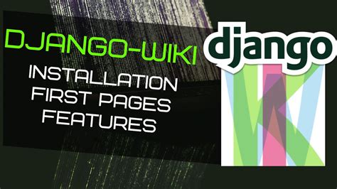 Django Wiki Installation Following Docs Pitfalls Frozenset And List And Testing
