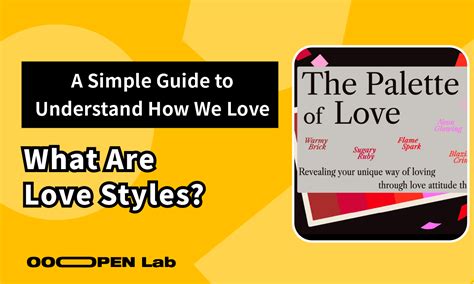 What Are Love Styles A Simple Guide To Understanding How We Love
