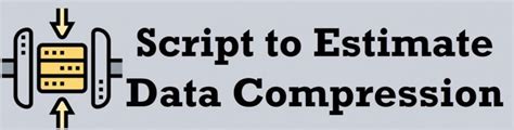 Sql Server Script To Estimate Compression Sql Authority With Pinal Dave