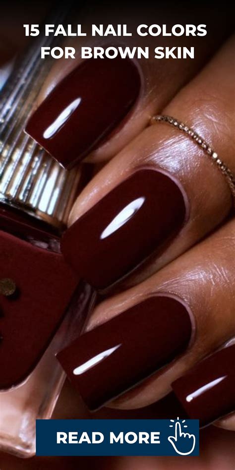 15 Fall Nail Colors For Brown Skin Fall Nail Colors Nail Colors