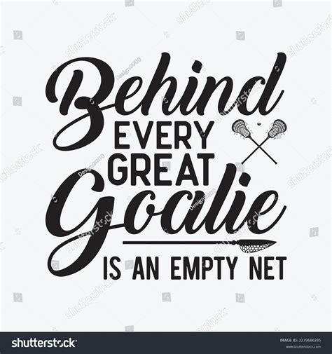 Funny Behind Every Great Goalie Empty Stock Vector Royalty Free