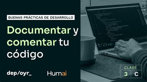 Cómo Documentar Y Comentar Tu Código Buenas Prácticas De Desarrollo