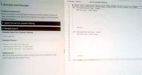 [get answer] language python 3 autocomplete ready 1 encrypt and