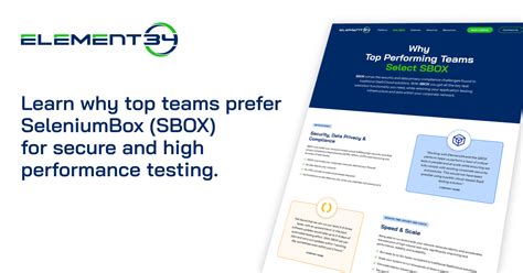 Why Top Teams Select Seleniumbox Sbox By Element34