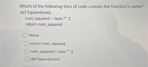 Solved Which Of The Following Lines Of Code Contain The Chegg
