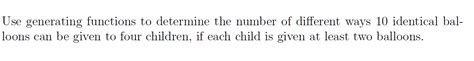 Solved Use Generating Functions To Determine The Number Of