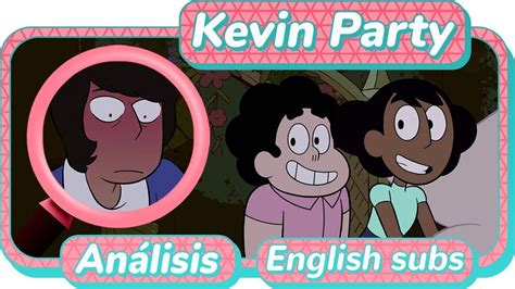 Steven Universe Kevin Party Temporada 5 Capítulo 10 Análisis Y