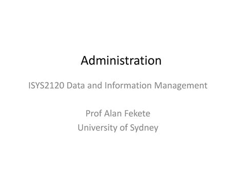 week 1 lecture notes administration isys2120 data and information