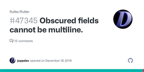Obscured Fields Cannot Be Multiline · Issue 47345 · Flutterflutter · Github