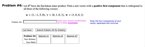 Solved Let R4 Have The Euclidean Inner Product Find A Unit Chegg Com