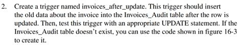 Solved Create A Trigger Named Invoicesafterupdate This