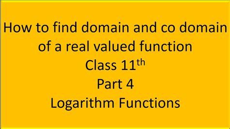 How To Find Domain And Co Domain Of A Function II Class 11 II Part 4 II Logarithm Function II RD