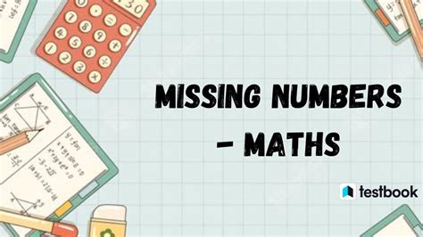 Missing Numbers How To Find Them With Easy Methods And Examples