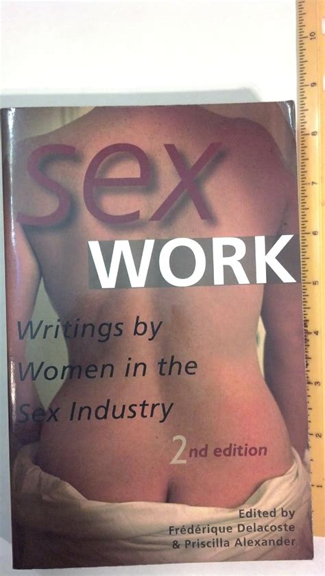 Amazon Com Sex Work Writings By Women In The Sex Industry Delacoste