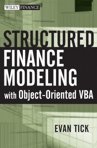 Structured Finance Modeling With Object Oriented Vba 390 Wiley