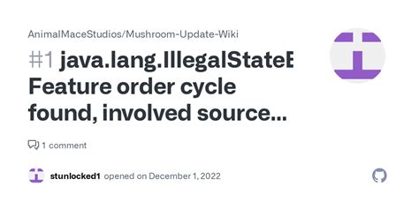 java lang illegalstateexception feature order cycle found involved