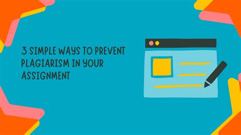 Simple Ways To Prevent Plagiarism In Your Assignment