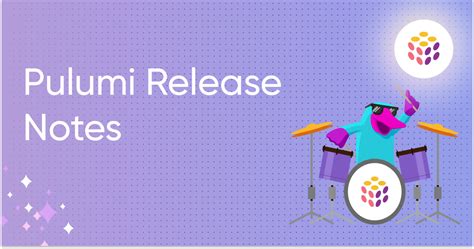 Pulumi Release Notes Pulumi Copilot Pulumi Esc Versioning Pulumi Esc