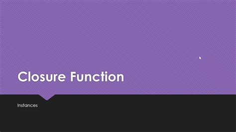 24 Closure Function Youtube