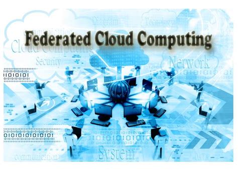 Federated Cloud Computing 670 Oxfordshire
