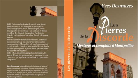 Les Pierres De La Discorde Le Nouveau Roman D Yves Desmazes Ici