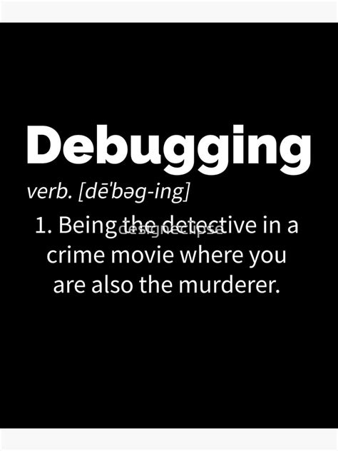 Debugging Definition Poster For Sale By Designeclipse Redbubble