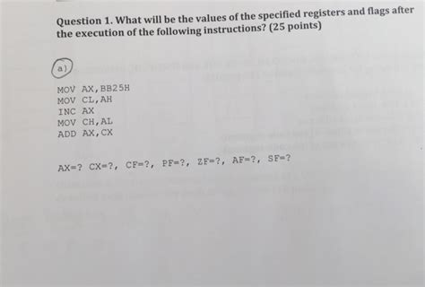 Solved Question 1 What Will Be The Values Of The Specified