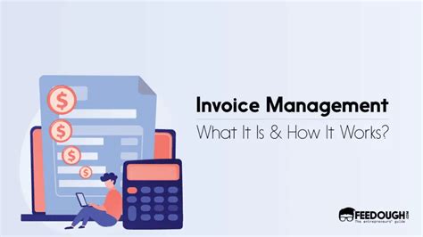 What Is Invoice Management Importance And Challenges Feedough