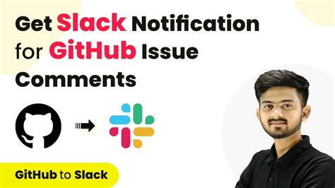 Github Slack Integration Get Notification For New Issue Comments Using