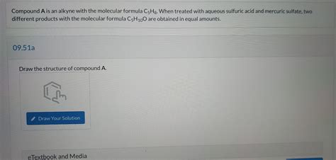 Solved Compound A Is An Alkyne With The Molecular Formula