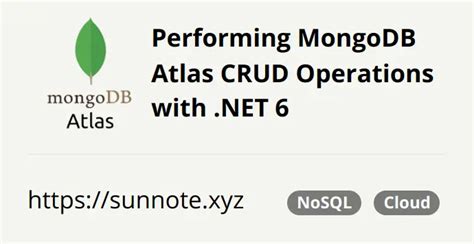 Performing Mongodb Atlas Crud Operations With Net 6 Sun Note