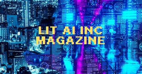 Exploring Ais Impact On Storytelling Insights From Lit Ai Inc Magazine