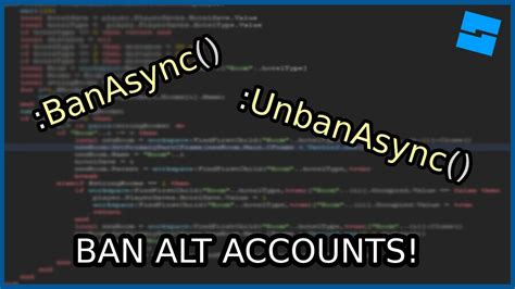 How To Use The New Ban Api Banunban Players And Their Alt Accounts Roblox Scripting