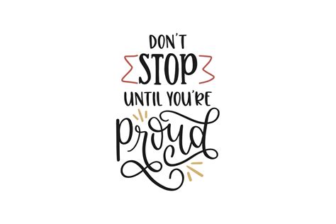Don't Stop Until You're Proud Graphic by CraftBundles · Creative Fabrica
