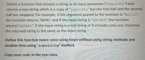 Solved Define A Function That Accepts A String As Its Input