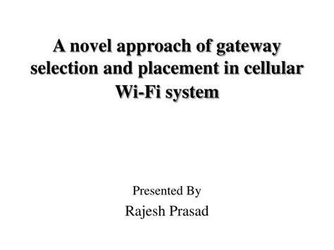 Ppt A Novel Approach Of Gateway Selection And Placement In Cellular