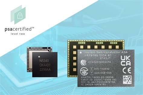 Nordic Semiconductor Nrf9160 Sip And Nrf5340 Soc Achieve Psa Certified