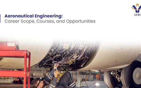 Aeronautical Engineering Scope Career Courses And Opportunities