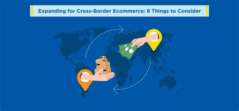Expanding For Cross Border Ecommerce 8 Things To Consider